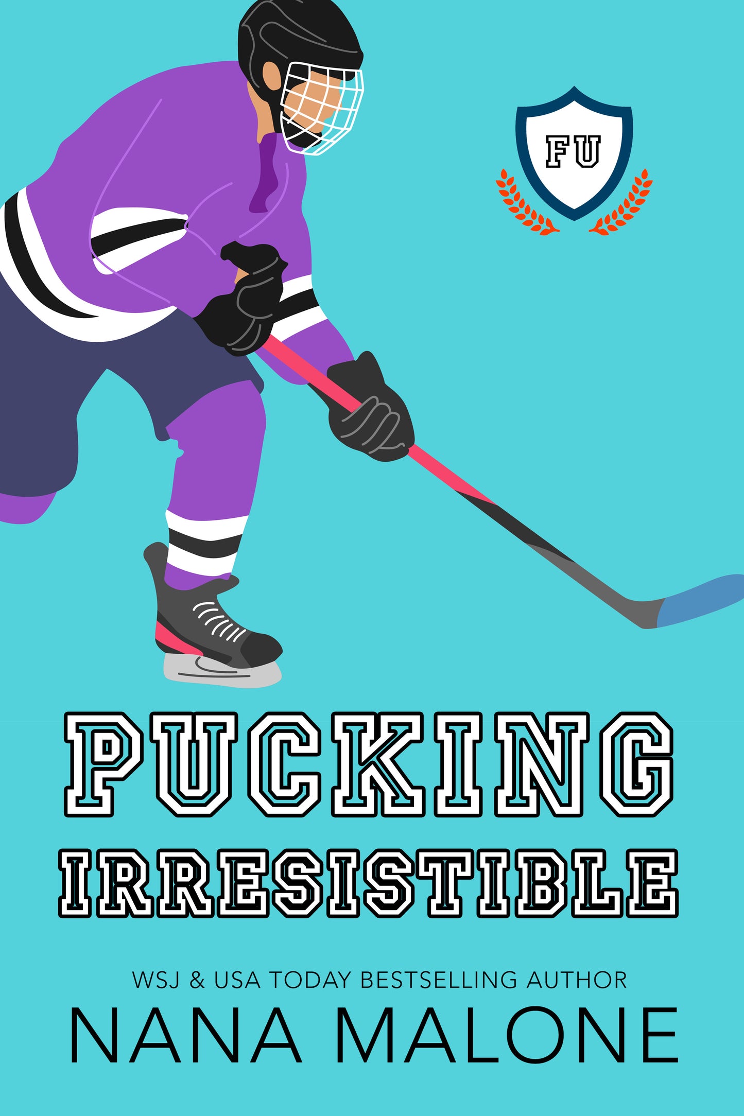 Pucking Irresistible Ebook (PRE ORDER - 5/26/2025) – Nana Malone Books